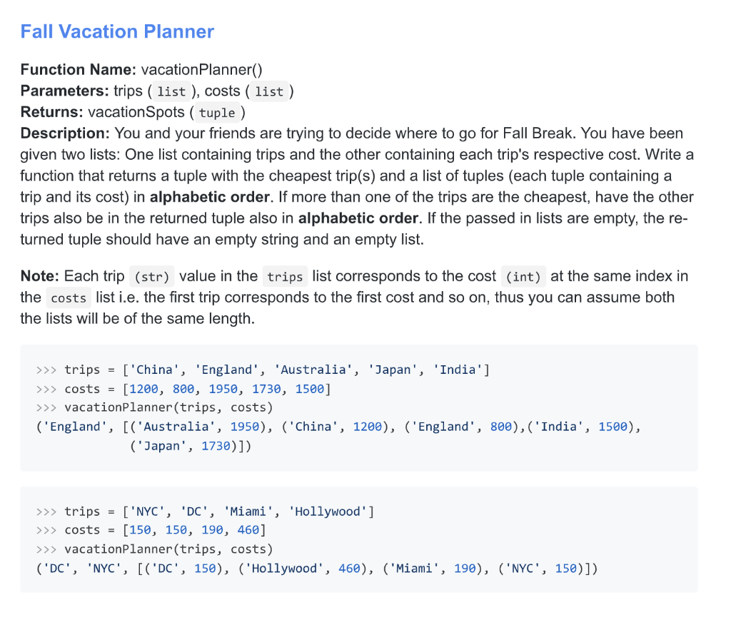 Solved Function Name: vacationPlanner() Parameters: trips ( | Chegg.com