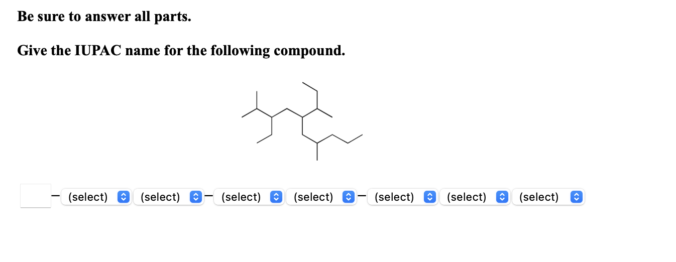 Solved Be sure to answer all parts.Give the IUPAC name for | Chegg.com