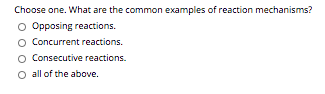 Solved Choose one. What are the common examples of reaction | Chegg.com