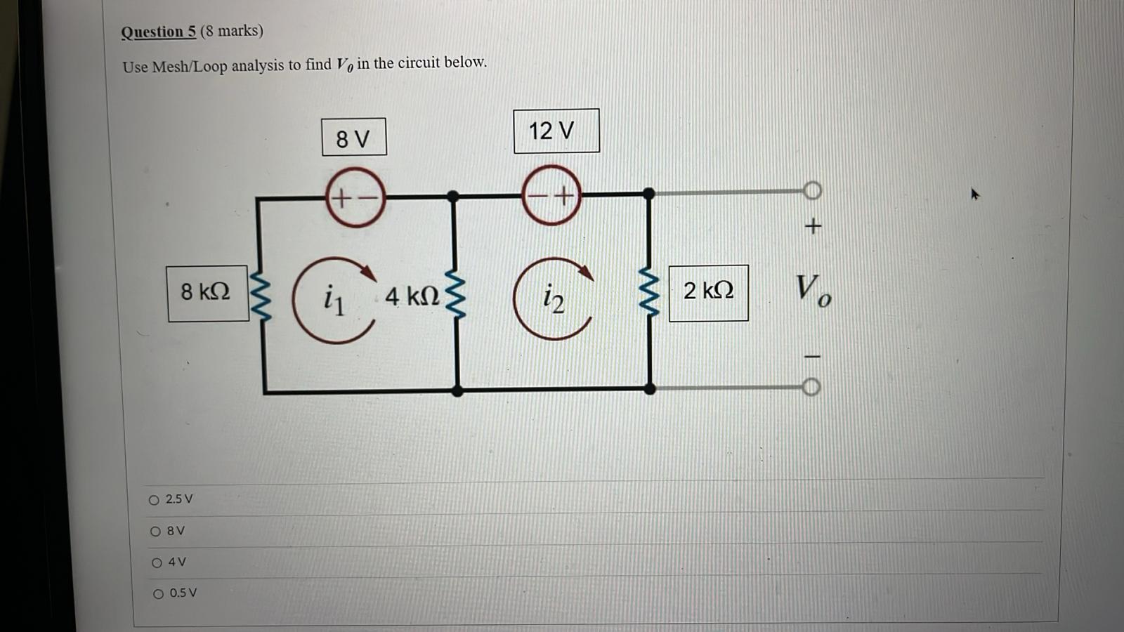 Solved Question 5 (8 marks)Use Mesh/Loop analysis to find | Chegg.com Solved Question 5 (8 marks)Use Mesh/Loop analysis to find | Chegg.com