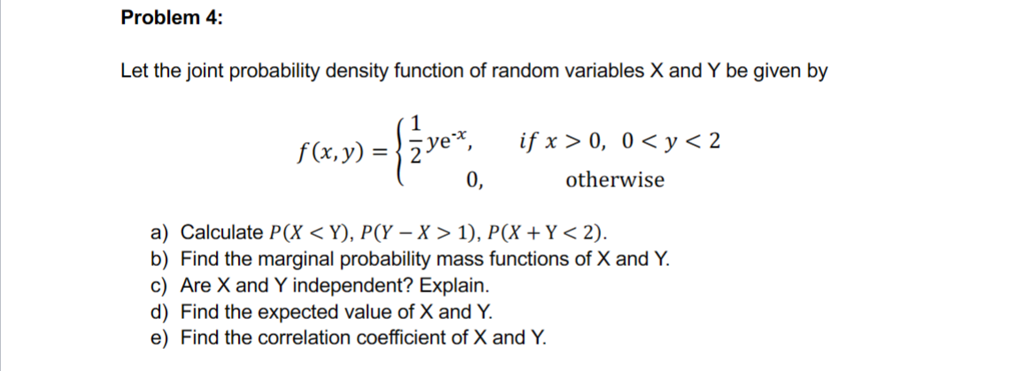 Problem 4:Let the joint probability density function | Chegg.com