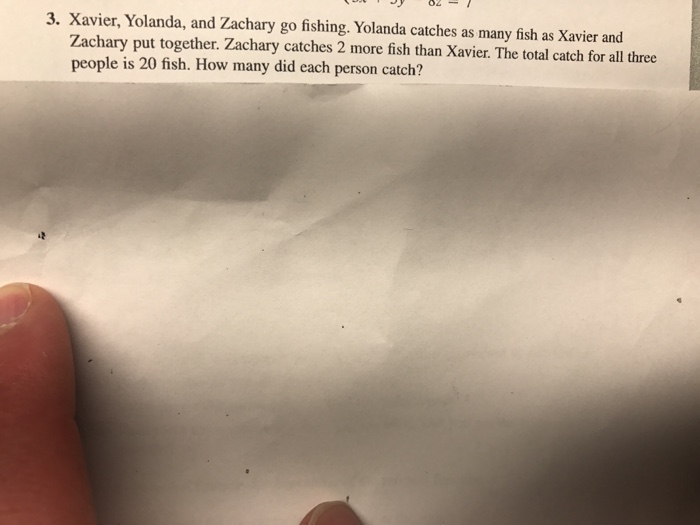 Solved Xavier, Yolanda, and Zachary go fishing. Yolanda | Chegg.com