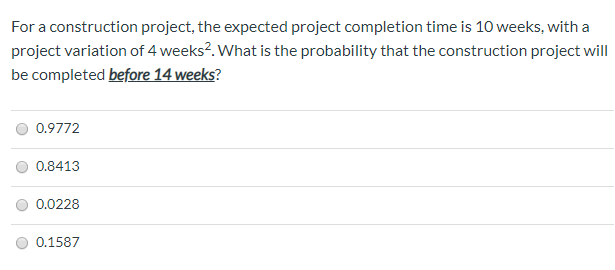 Solved For a construction project, the expected project | Chegg.com