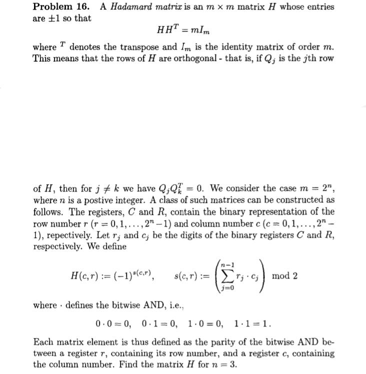 Solved Problem 16. A Hadamard matrix is an m x m matrix H | Chegg.com