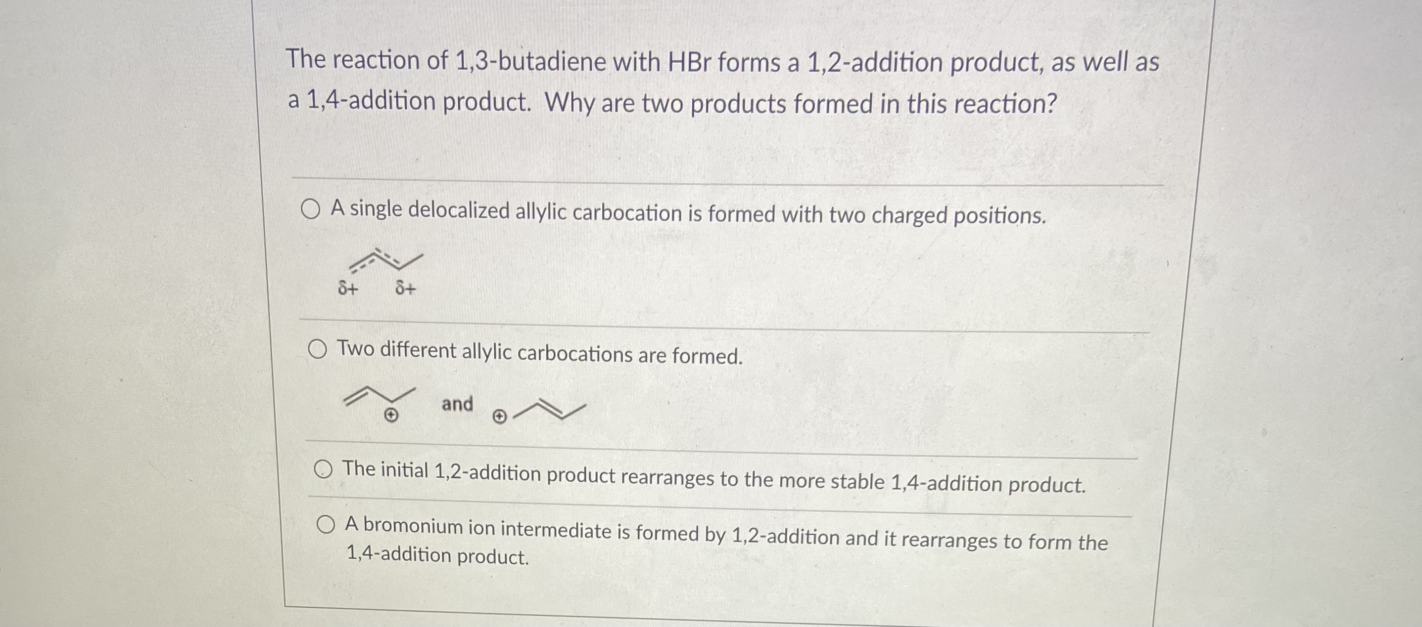 Solved The reaction of 1,3-butadiene with HBr forms a | Chegg.com