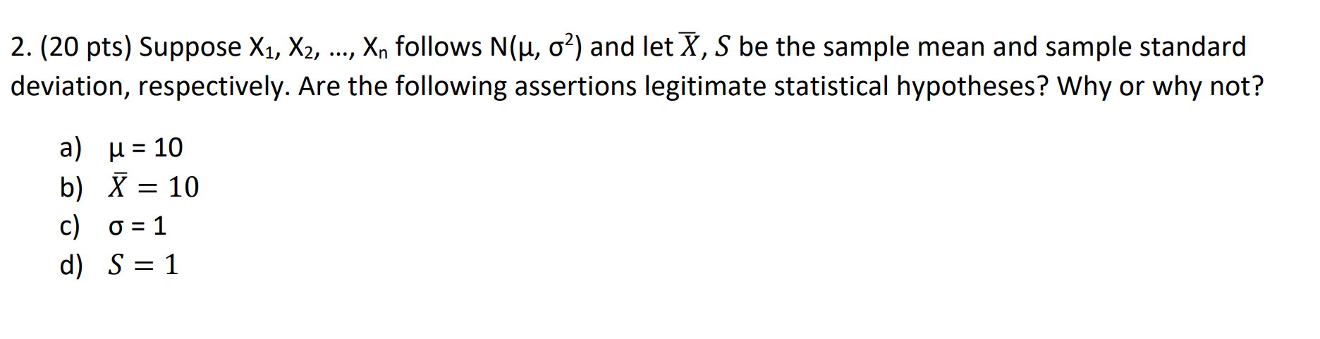 Solved 2. (20 pts) Suppose X1,X2,…,Xn follows N(μ,σ2 ) and | Chegg.com