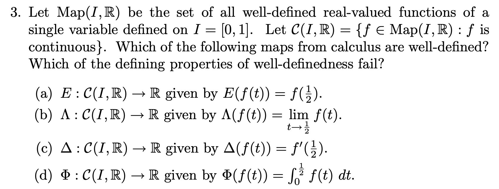 [Solved]: 3. Let Map(I,R) be the set of all well-defined r