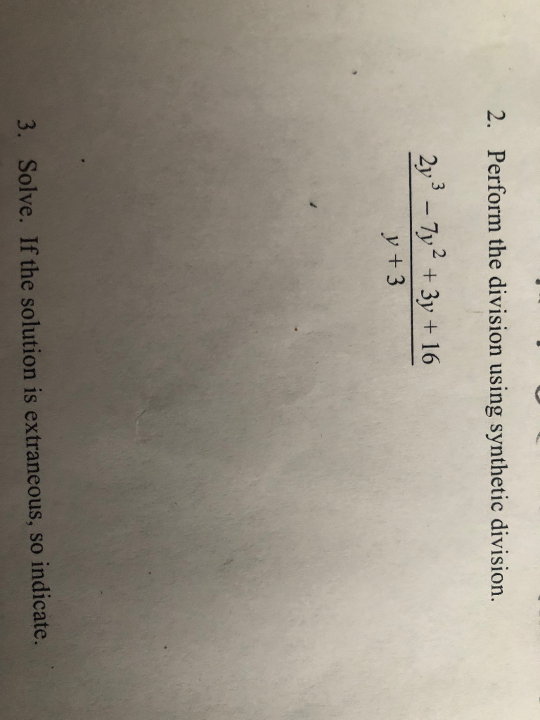 Solved 2. Perform the division using synthetic division. 2y3 | Chegg.com