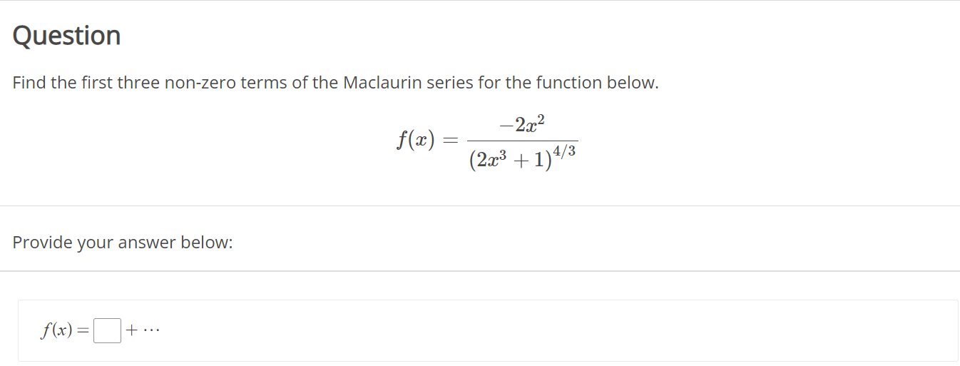Solved Find the first three non-zero terms of the Maclaurin | Chegg.com