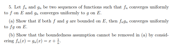 Solved 5. Let fn and 9n be two sequences of functions such | Chegg.com