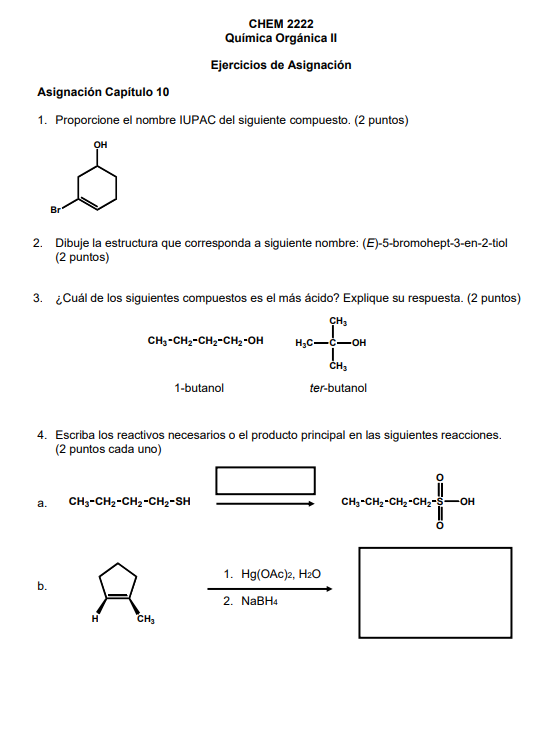 Solved 1. Proporcione el nombre IUPAC del siguiente | Chegg.com