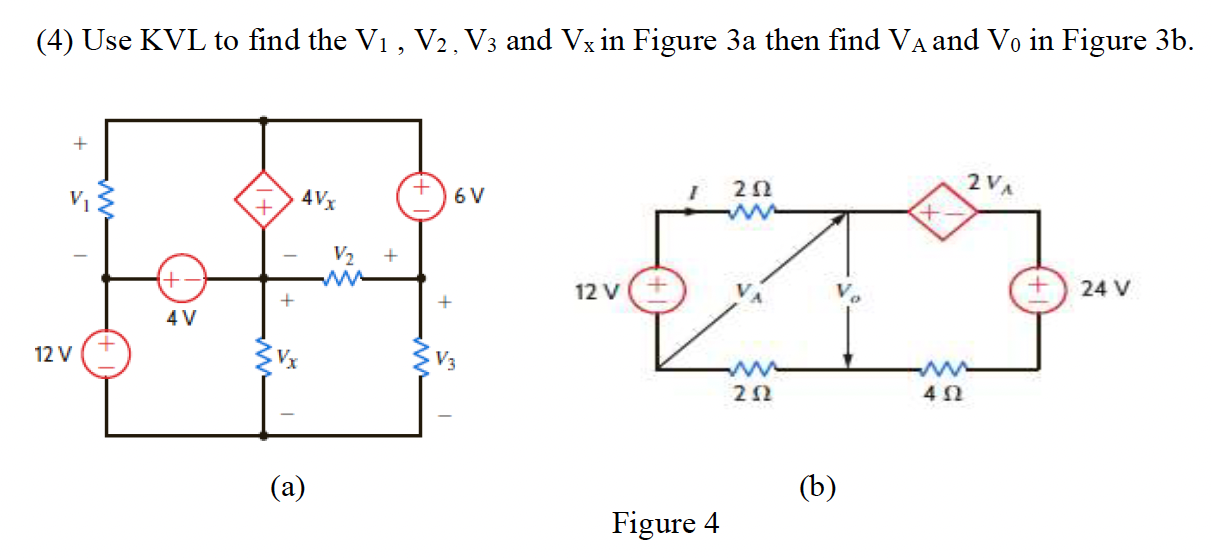 Solved (4) Use KVL to find the V1, V2, V3 and Vx in Figure | Chegg.com