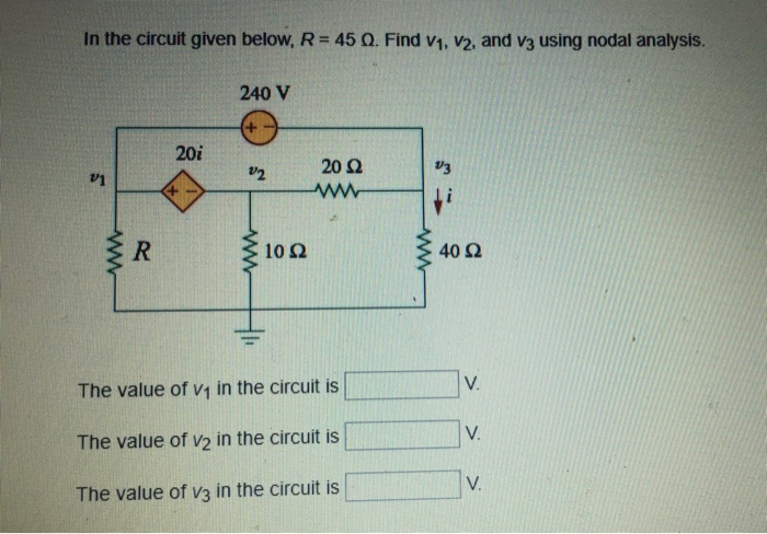 Solved In the circuit given below, R = 45 Ω. Find v1, V2, | Chegg.com