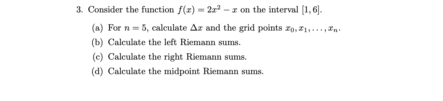 Solved 3. Consider the function f(x)=2x2−x on the interval | Chegg.com