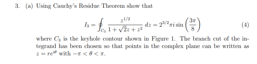 Solved 3. (a) Using Cauchy's Residue Theorem show that den | Chegg.com
