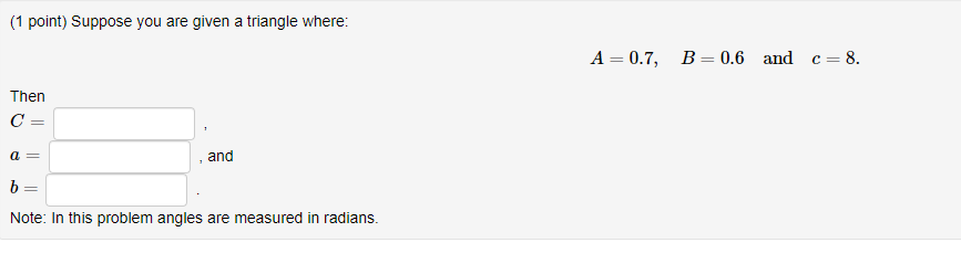 Solved (1 point) Consider the triangle below (not drawn to | Chegg.com