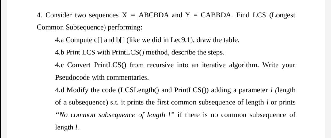 Solved 4. Consider two sequences X = ABCBDA and Y = CABBDA. | Chegg.com