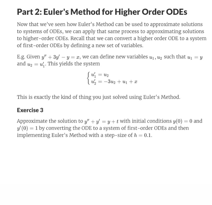 Solved Part 2: Euler's Method for Higher Order ODEs Now that | Chegg.com Solved Part 2: Euler's Method for Higher Order ODEs Now that | Chegg.com
