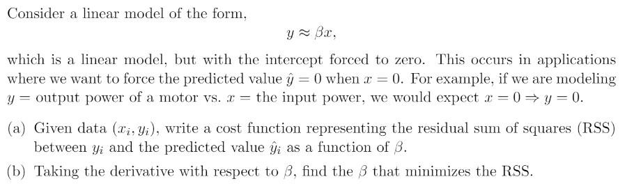Solved Consider a linear model of the form, y Bx, which is a | Chegg.com