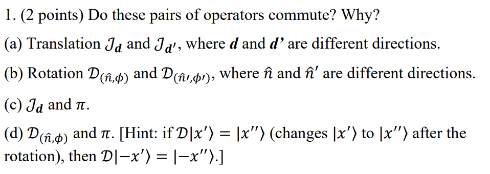 1. (2 points) Do these pairs of operators commute? | Chegg.com