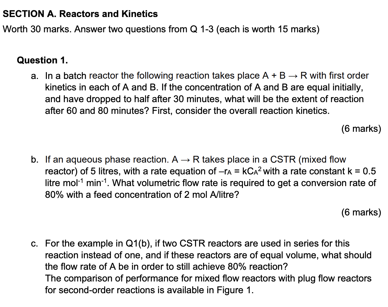 Solved SECTION A. ﻿Reactors and KineticsWorth 30 ﻿marks. | Chegg.com