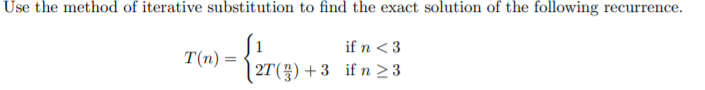 Solved Use the method of iterative substitution to find the | Chegg.com