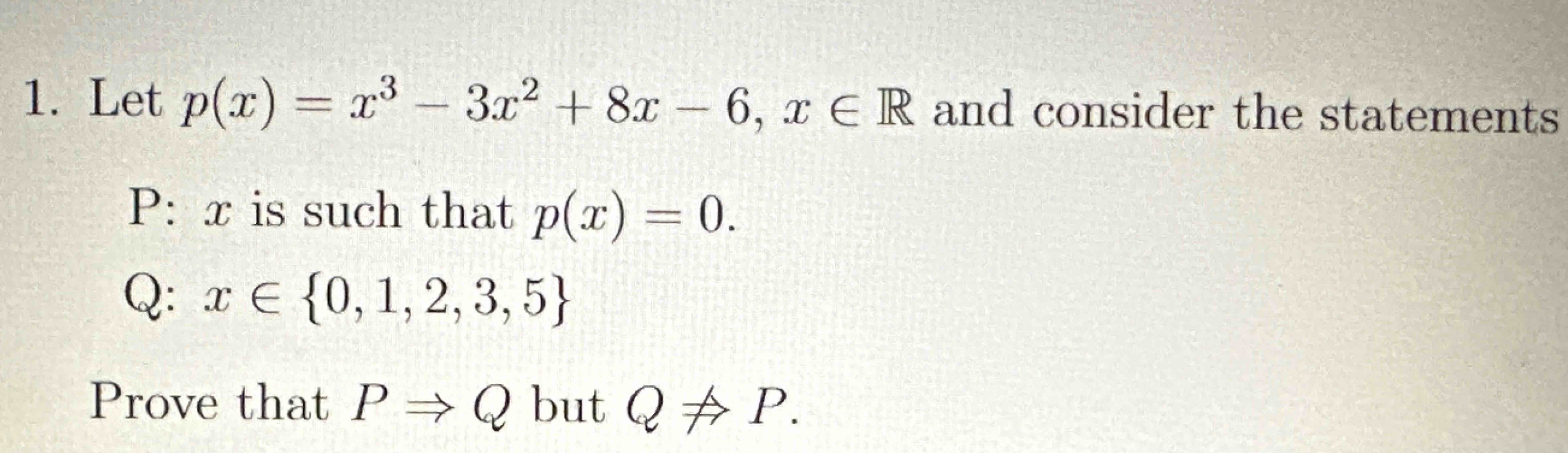 [Solved]: Let p(x)=x^(3)-3x^(2)+8x-6,xinR and consider the s
