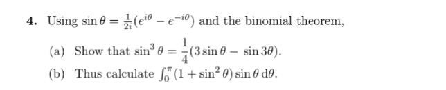 Solved Using sin theta = 1/2i (e^i theta - e^i theta) and | Chegg.com