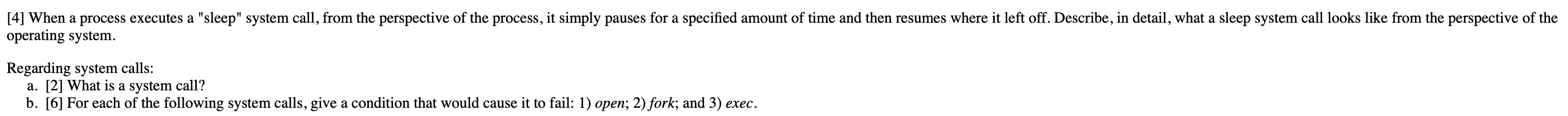 Solved [4] When a process executes a "sleep" system call, | Chegg.com