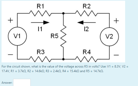 Solved R1 R2 + + 11 12 V1 R5 V2 R3 R4 - For the circuit | Chegg.com