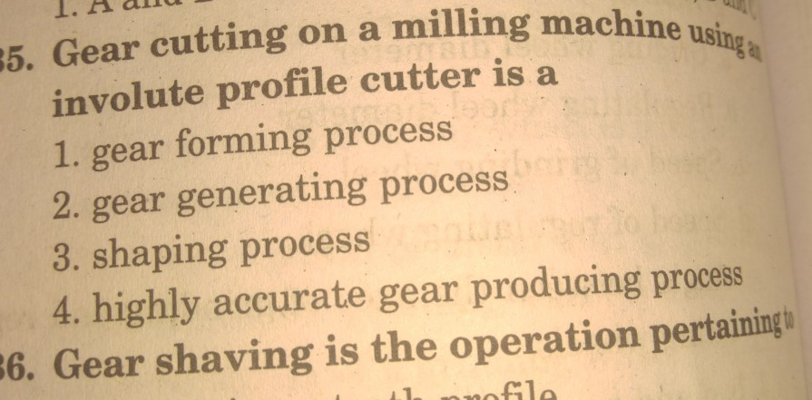 Solved 1. diu nachine using a 35. Gear cutting on a milling | Chegg.com
