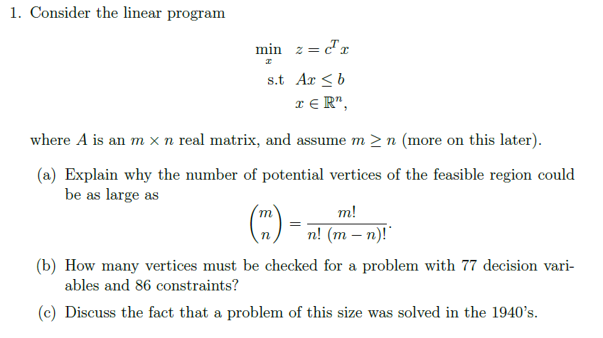 Solved 1. Consider the linear program minx s.t z=cTxAx≤bx∈Rn | Chegg.com