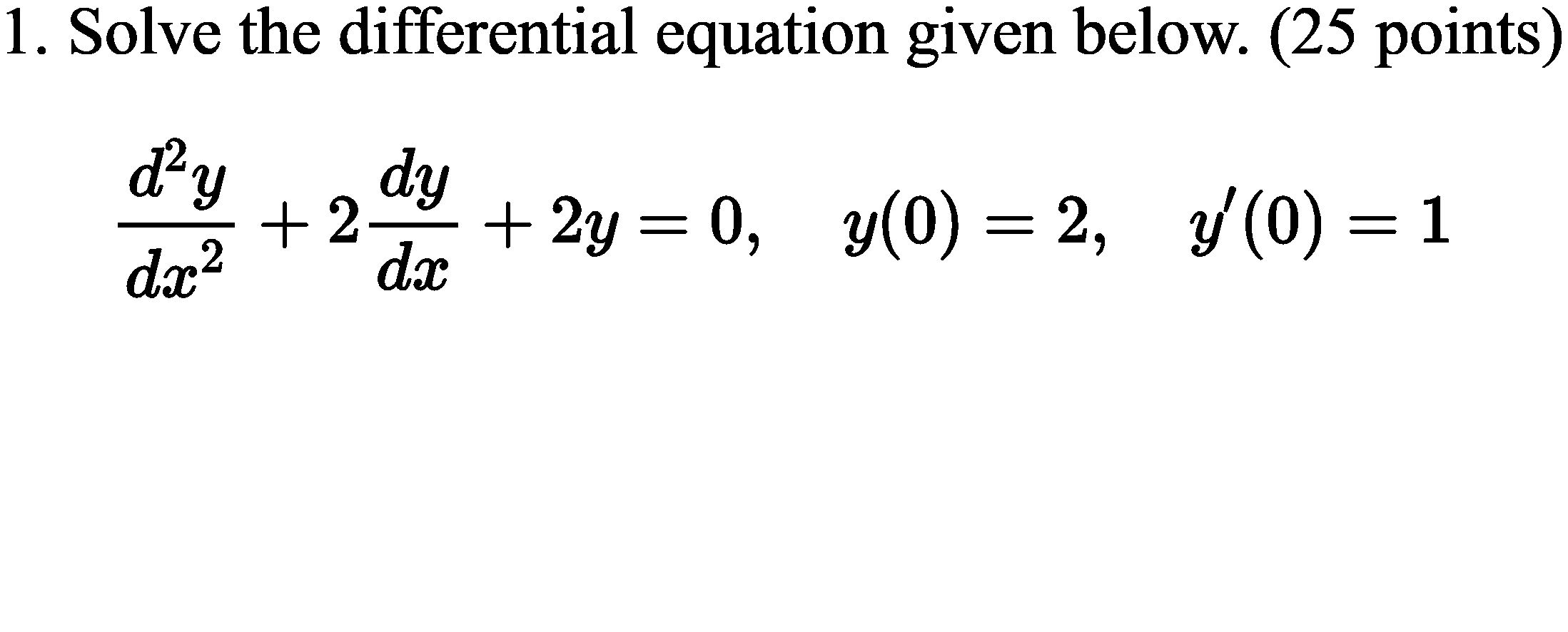 Solved Solve the differential equation given below. ( 25 | Chegg.com