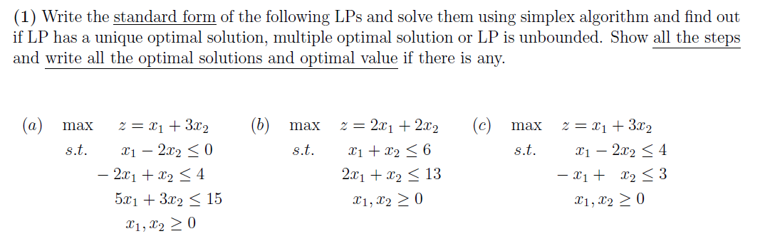 Solved (1) Write the standard form of the following LPs and | Chegg.com