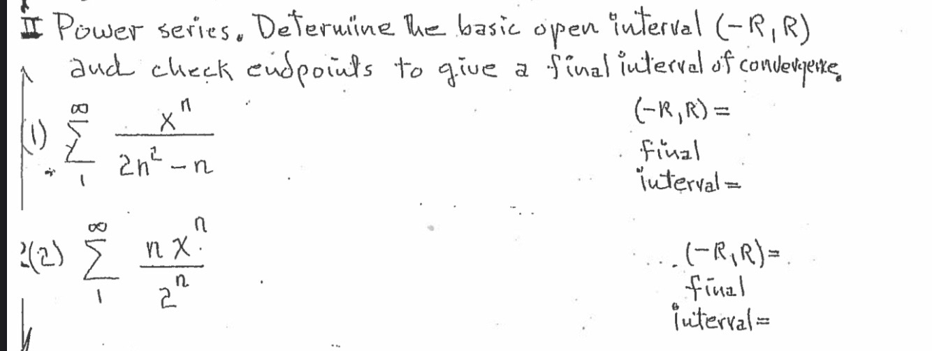 Solved it Power series, Determine the basic open interval | Chegg.com