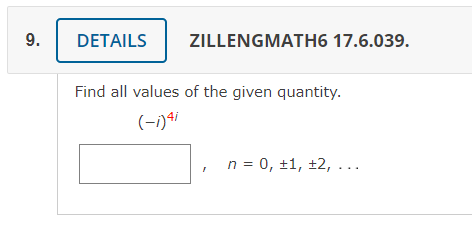 Solved Find all values of the given quantity. (−i)4i | Chegg.com