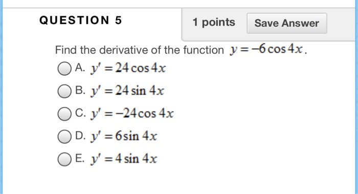 Solved QUESTION5 1 points Save Answer Find the derivative of | Chegg.com