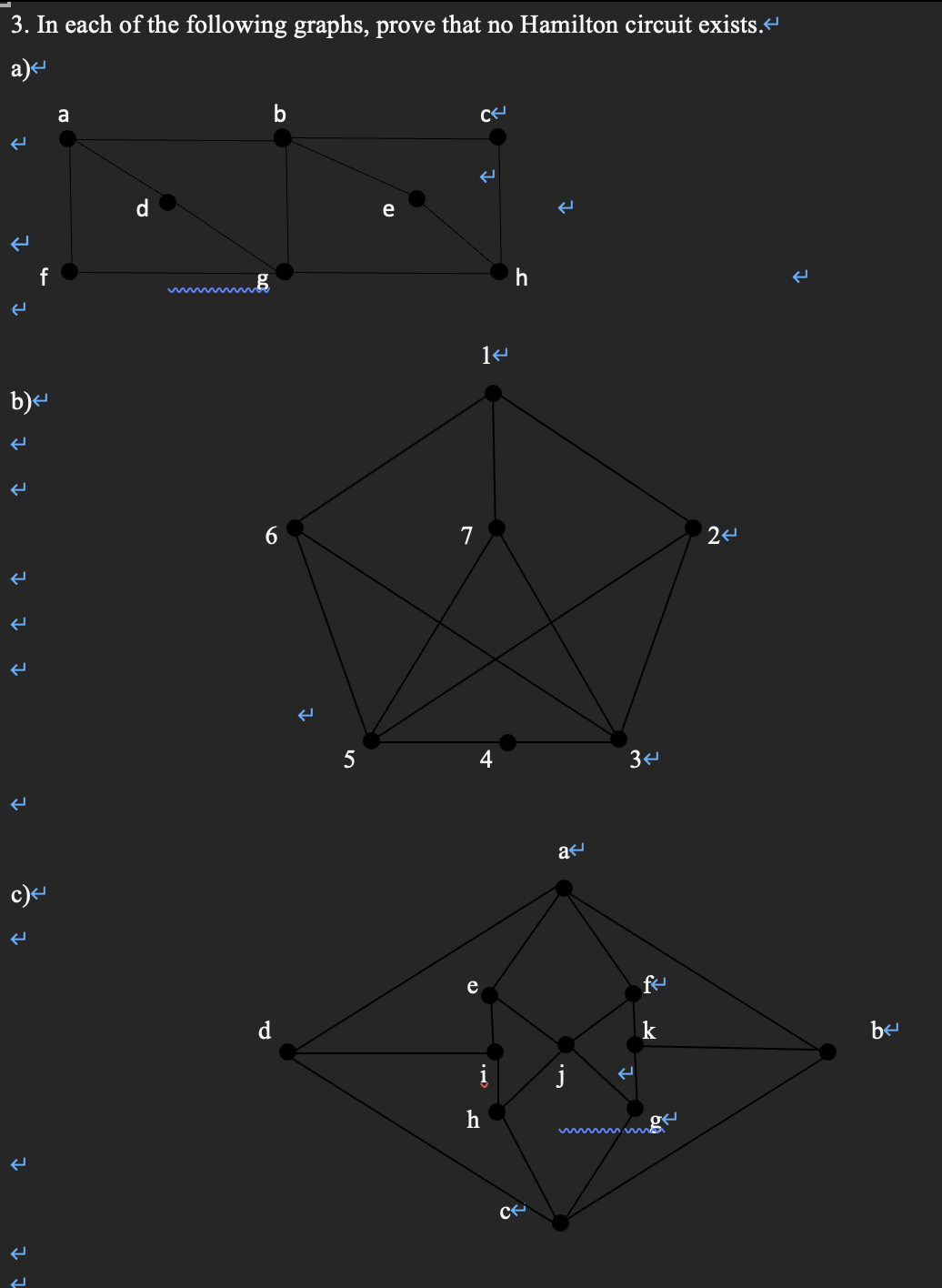 Solved 3. In each of the following graphs, prove that no | Chegg.com