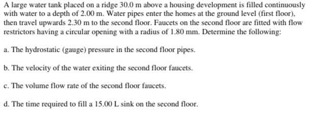 Solved A large water tank placed on a ridge 30.0 m above a | Chegg.com