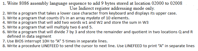 Solved 1. Write 8086 assembly language sequence to add 9 | Chegg.com