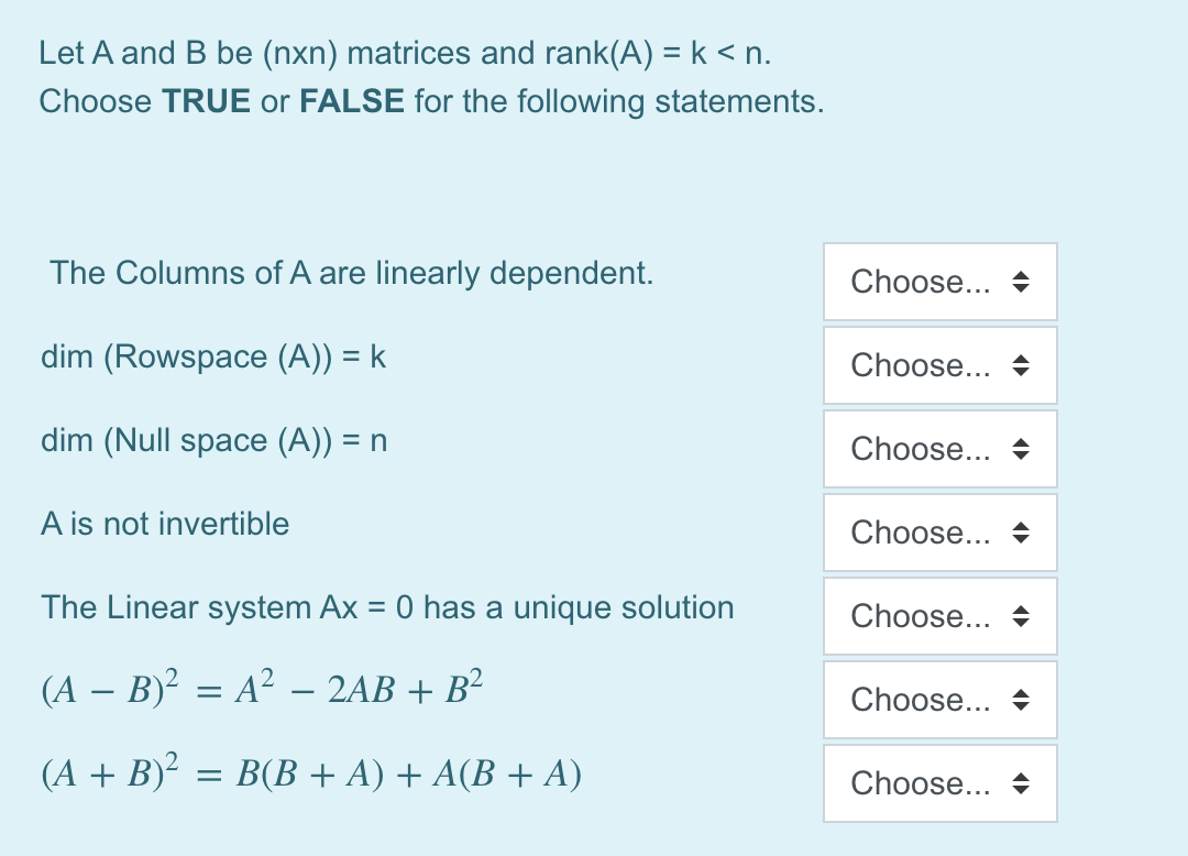 Solved Let A and B be (nxn) matrices and rank(A) = k | Chegg.com
