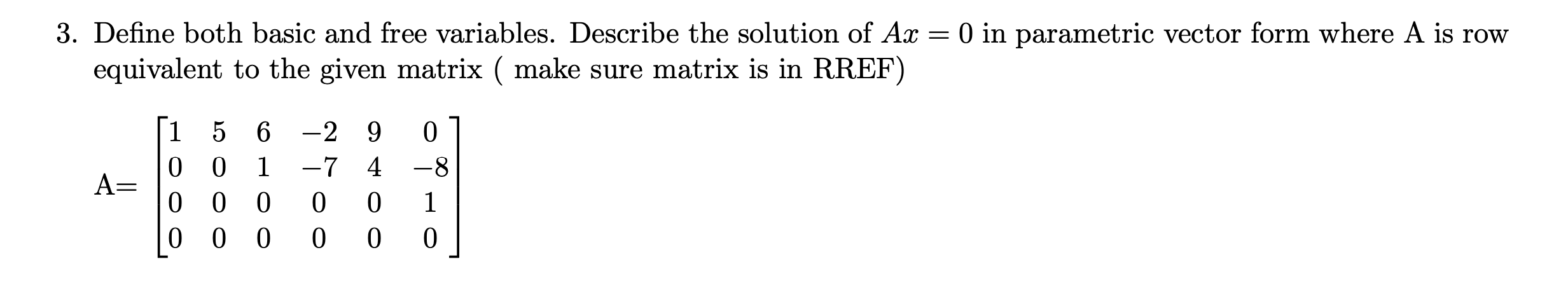 Solved 3. Define both basic and free variables. Describe the | Chegg.com