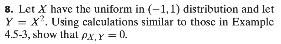 Solved 8. Let X have the uniform in (−1,1) distribution and | Chegg.com