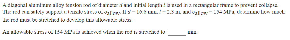 Solved A diagonal aluminum alloy tension rod of diameter d | Chegg.com