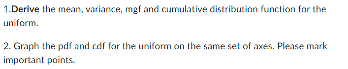 Solved 1 Derive The Mean Variance Mgf And Cumulative