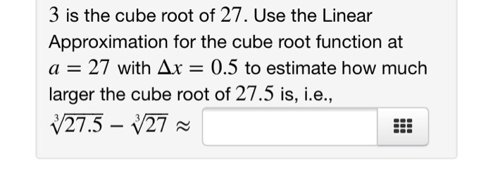 Solved 3 is the cube root of 27. Use the Linear | Chegg.com
