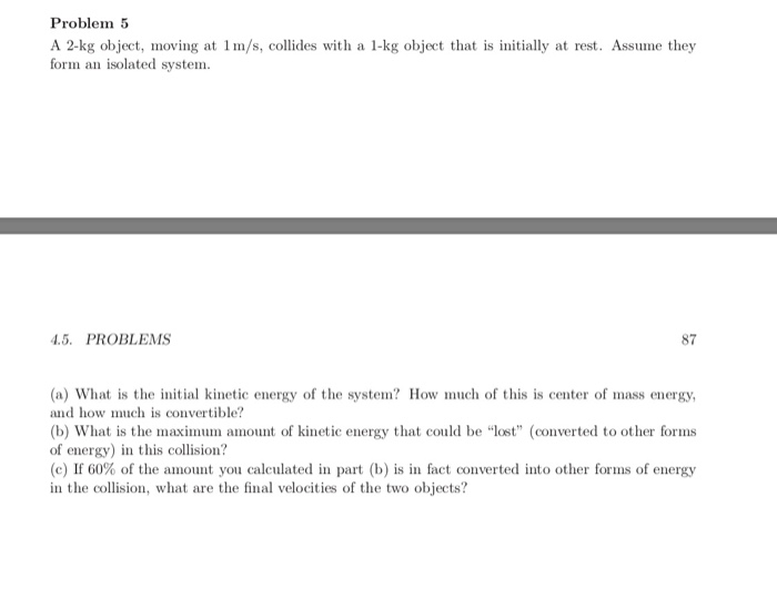 Solved Problem A 2 Kg Object Moving At 1m S Collides With