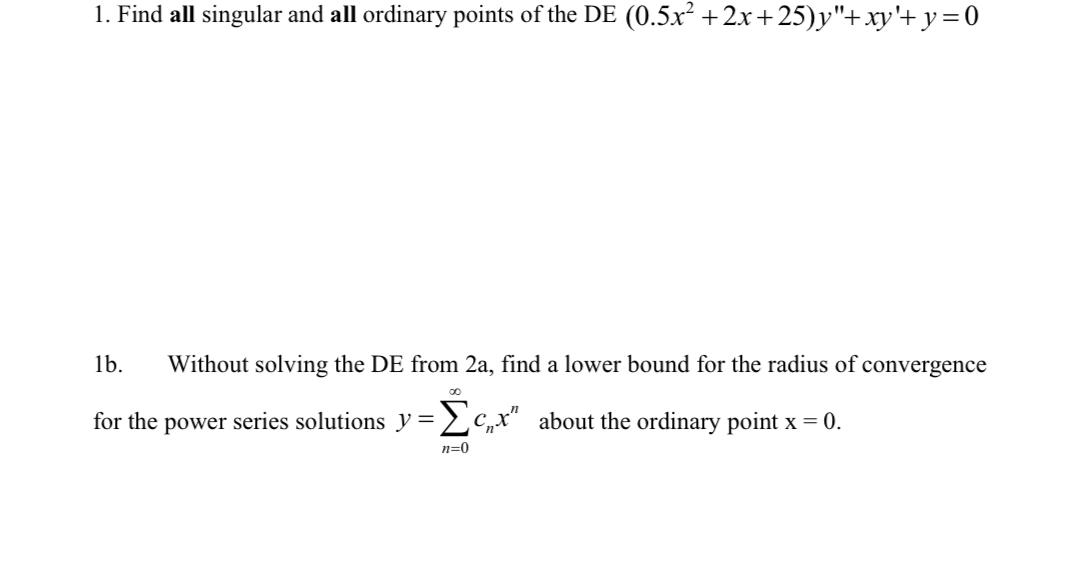 Solved 1. Find all singular and all ordinary points of the | Chegg.com