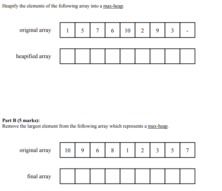 Solved Heapify the elements of the following array into a | Chegg.com