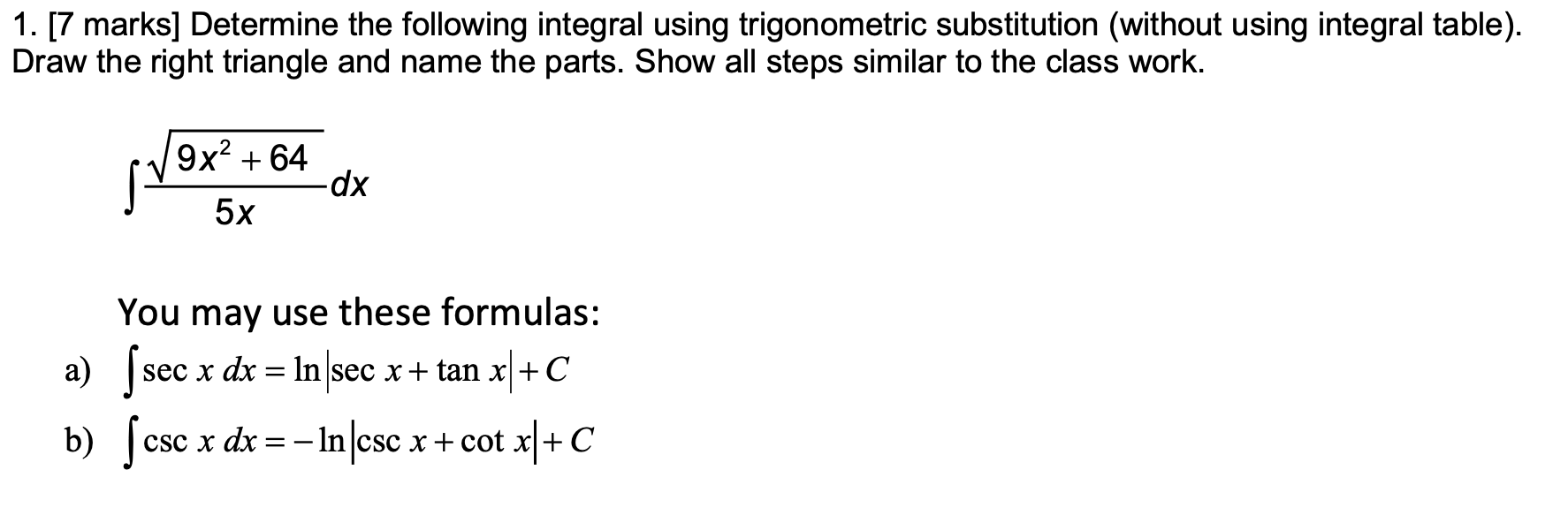 Solved 1. [7 marks] Determine the following integral using | Chegg.com
